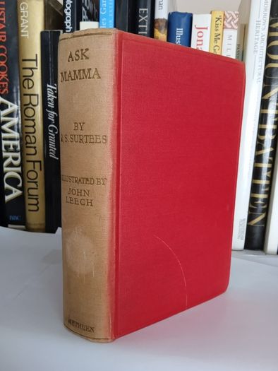 Ask Mamma Or The Richest Commoner In England By Robert Smith Surtees ...