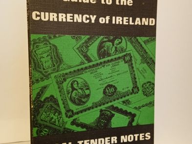 Guide To The Currency Of Ireland Legal Tender Notes 1928 1972 By Derek ...