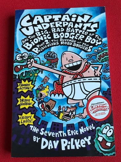 Captain Underpants Book 7 The Big Bad Battle Of The Bionic Bodger Boy ...