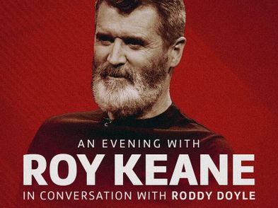 An Evening With Roy Keane In Conversation With Roddy Doyle Tickets 8th ...