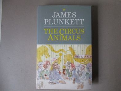 The Circus Animals By James Plunkett For Sale in Ballyfermot, Dublin ...
