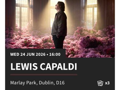 Lewis Capaldi Tickets X3 For Sale in Clondalkin, Dublin from Jayson21